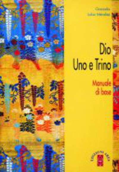 Dio Uno e Trino | Edizioni Ares Dio Uno e Trino | Edizioni Ares